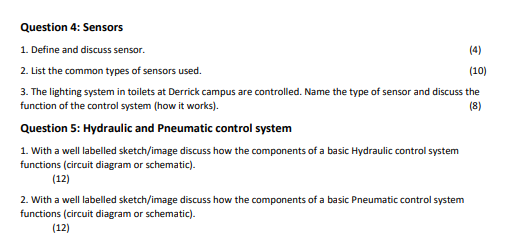Solved Question 4: Sensors 1. Define and discuss sensor. (4) | Chegg.com