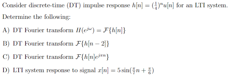 Solved Consider discrete-time (DT) impulse response h[n] = | Chegg.com