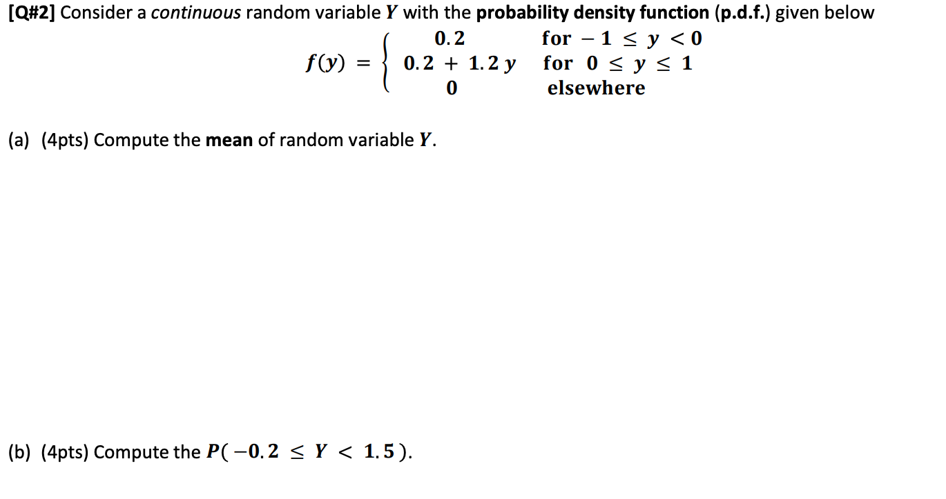 Solved [Q#2] Consider a continuous random variable Y with | Chegg.com