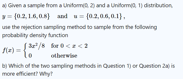 a) Given a sample from a Uniform (0,2) and a Uniform | Chegg.com