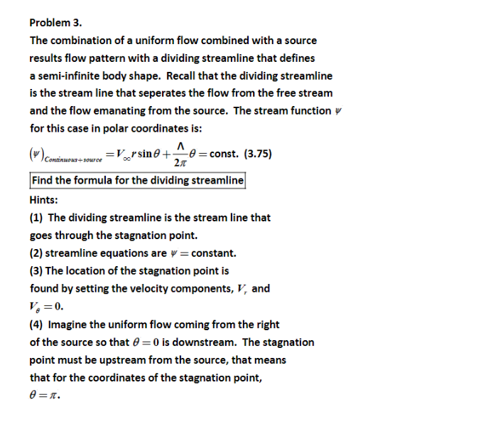 Solved Problem 3. The combination of a uniform flow combined | Chegg.com