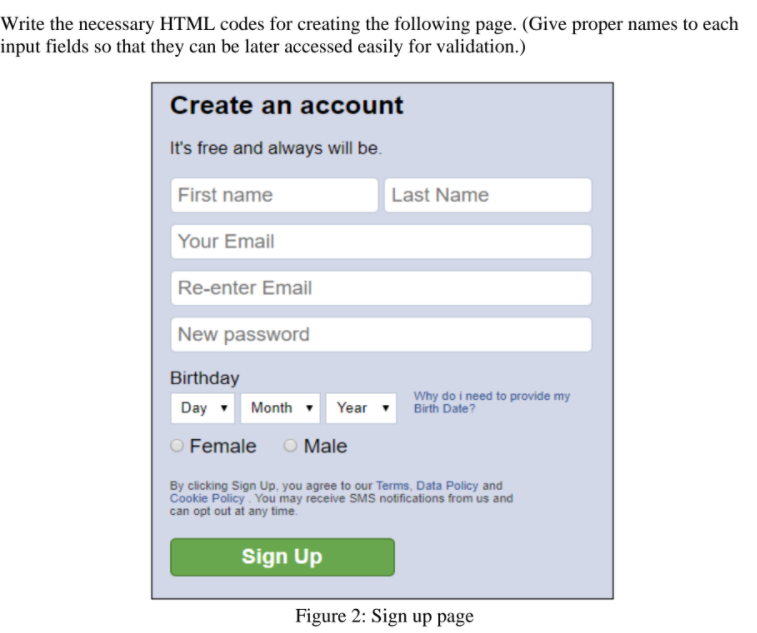 Solved Write the necessary HTML codes for creating the | Chegg.com