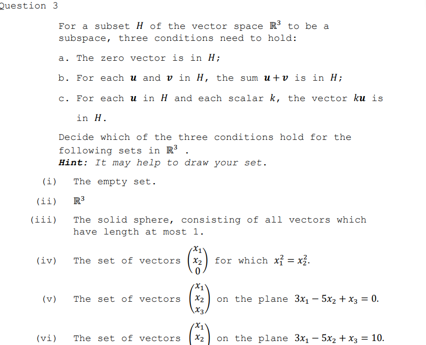 Solved on 3 For a subset H of the vector space R3 to be a | Chegg.com