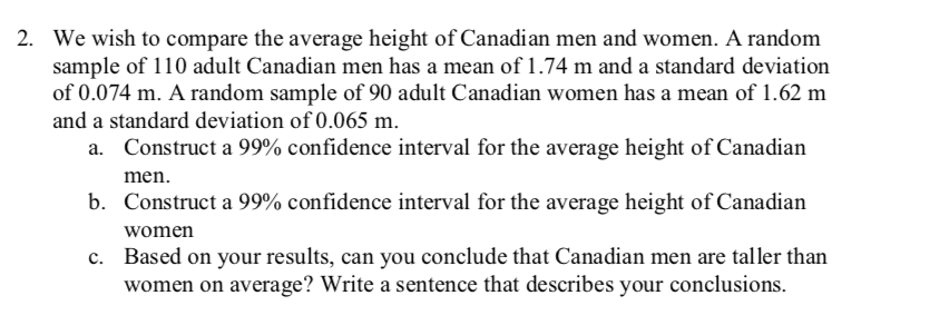Solved 2. We wish to compare the average height of Canadian | Chegg.com