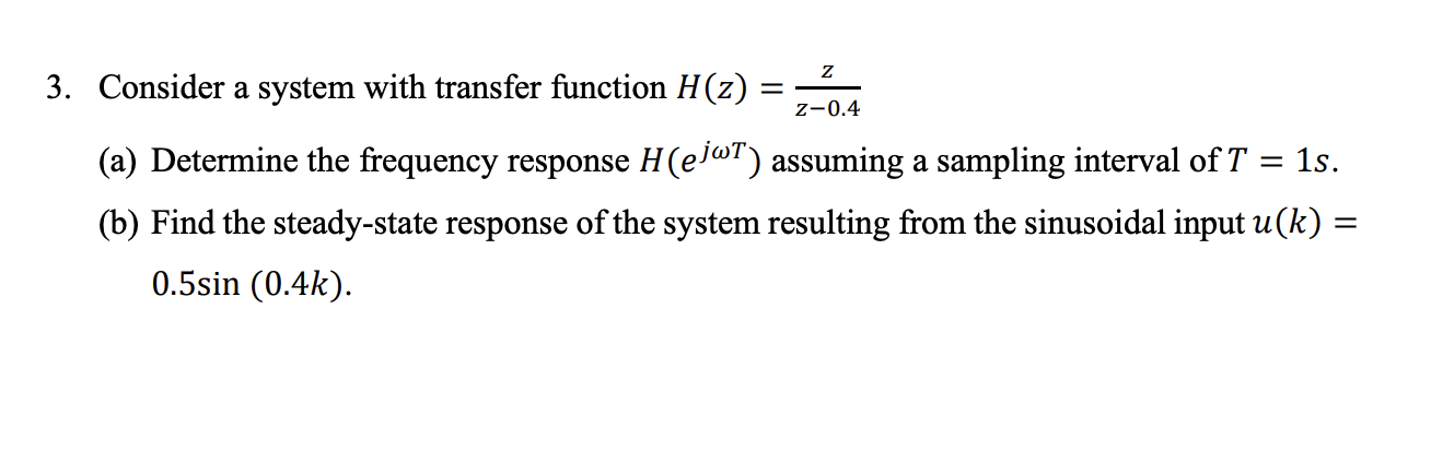 Solved 3 Consider A System With Transfer Function 