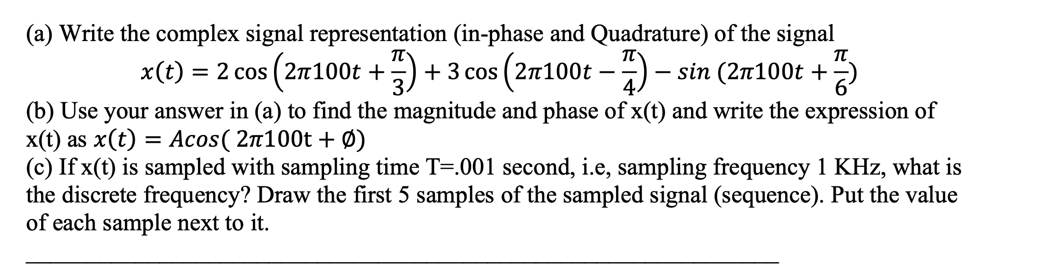 Solved TT π (21100 - A) - (a) Write the complex signal | Chegg.com