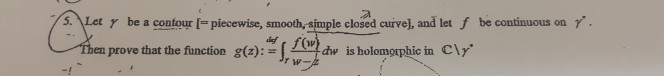 Solved 5、 Let γ be a contour [= piecewise, smooth, simple | Chegg.com