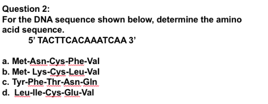 Solved Question 2: For the DNA sequence shown below, | Chegg.com