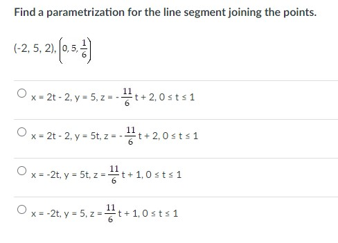 Solved Find a parametrization for the line segment joining | Chegg.com