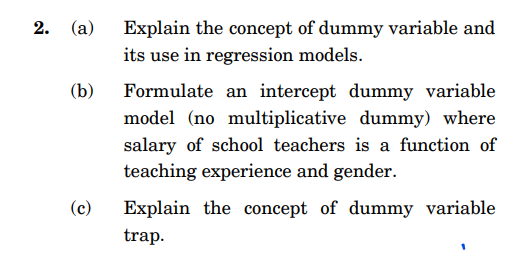 Solved (a) Explain the concept of dummy variable and its use | Chegg.com