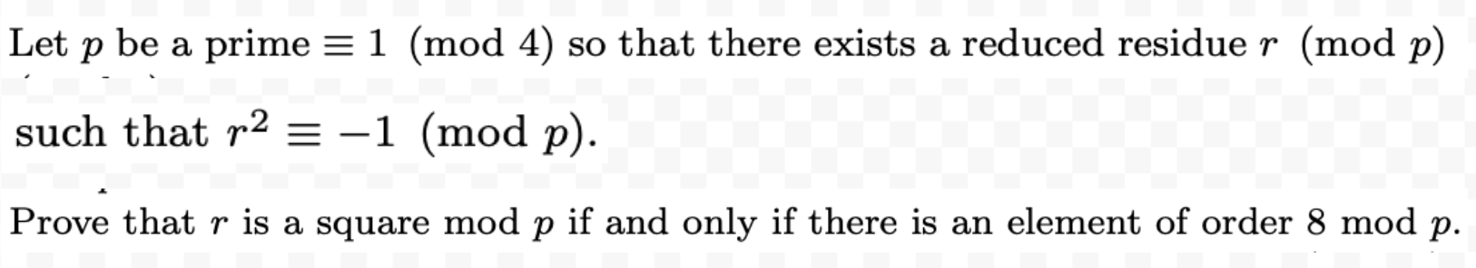 Solved Let р be a prime = 1 (mod 4) so that there exists a | Chegg.com