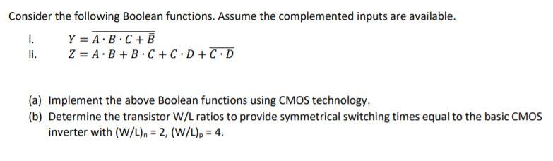 Solved Consider the following Boolean functions. Assume the | Chegg.com