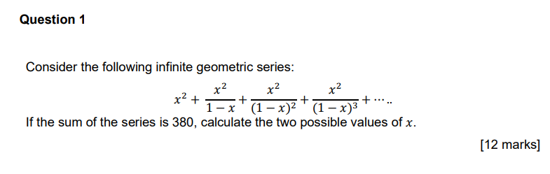 Solved Question 1 x2 Consider the following infinite | Chegg.com