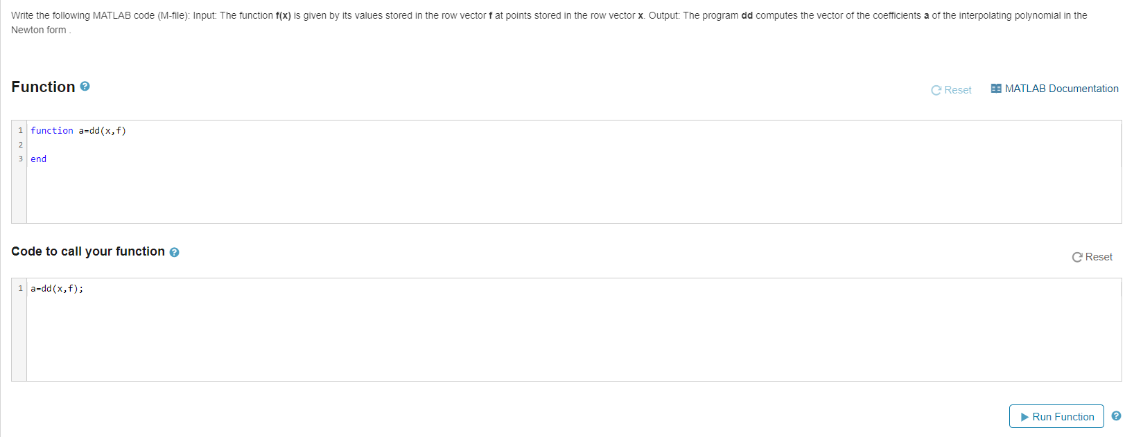 Newton form. Function 3 1 function a=dd(x,f) end Code | Chegg.com
