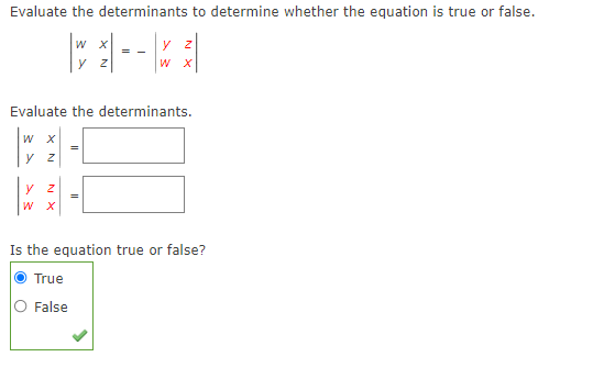 Solved Evaluate the determinants to determine whether the | Chegg.com