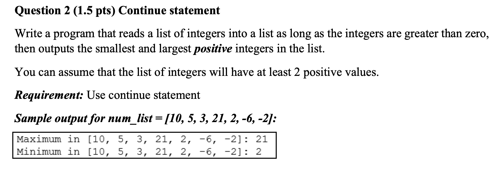 Solved Question 2 (1.5 pts) Continue statement Write a | Chegg.com