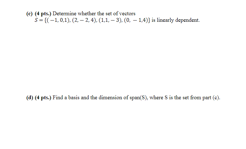 Solved 4. (14 pts.) Let V be a vector space over a field F. | Chegg.com Solved 4. (14 pts.) Let V be a vector space over a field F. | Chegg.com