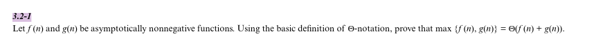 Solved 3.2−1 Let f(n) and g(n) be asymptotically nonnegative | Chegg.com