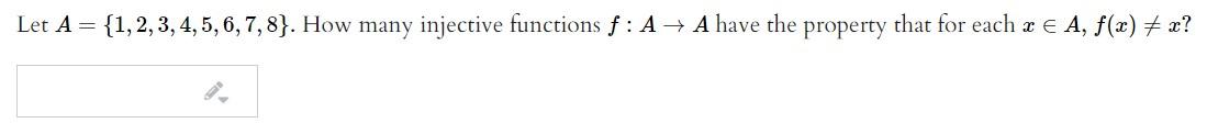 Solved Let A = {1, 2, 3, 4, 5, 6, 7, 8}. How many injective | Chegg.com