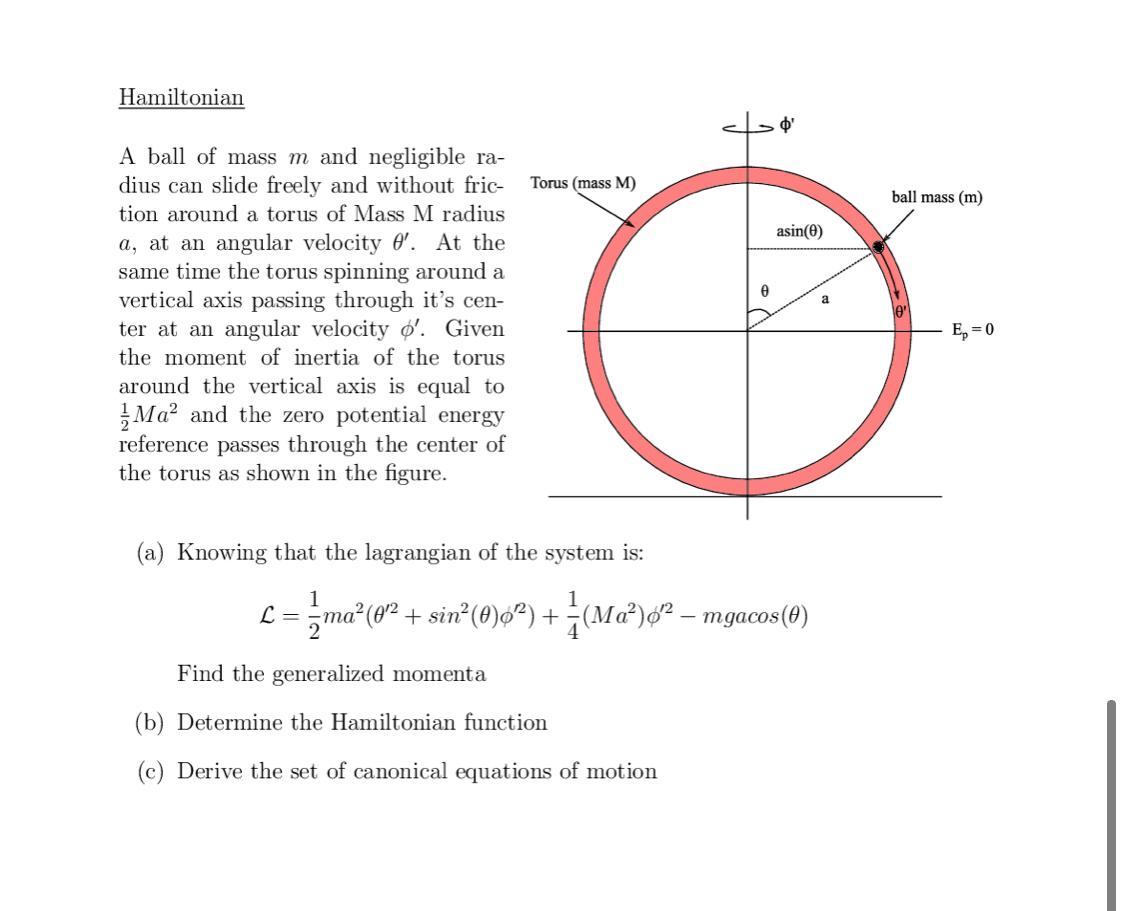 Solved Hamiltonian -Lo Torus (mass M) ball mass (m) asin(0) | Chegg.com