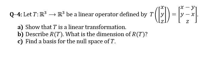 Solved Q-4: Let T:R3 R3 be a linear operator defined by T | Chegg.com
