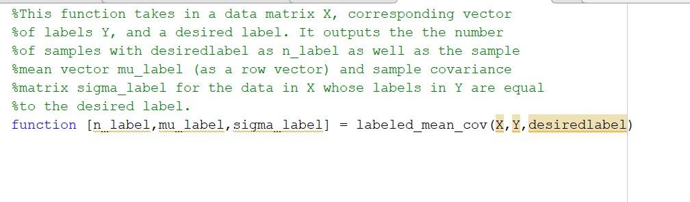 \%This function takes in a data matrix X, | Chegg.com