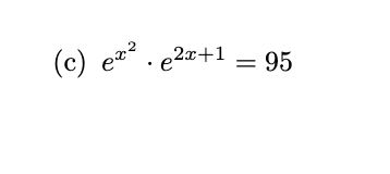 Solved (b) 5x=86−x(c) ex2⋅e2x+1=95 | Chegg.com