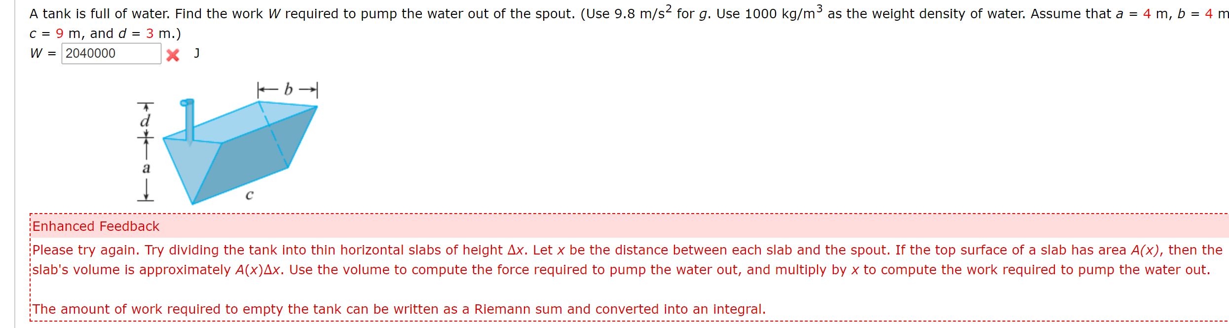 Solved A tank is full of water. Find the work W required to | Chegg.com