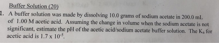 Solved Buffer Solution (20) A buffer solution was made by | Chegg.com