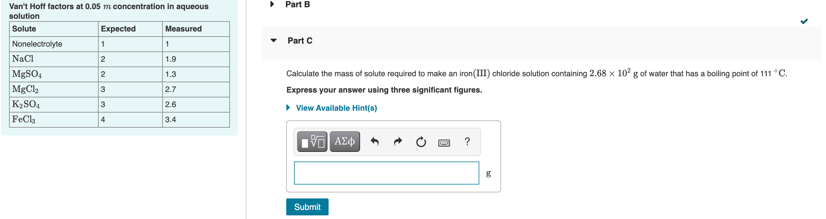 Solved Part B Van't Hoff factors at 0.05 m concentration in | Chegg.com