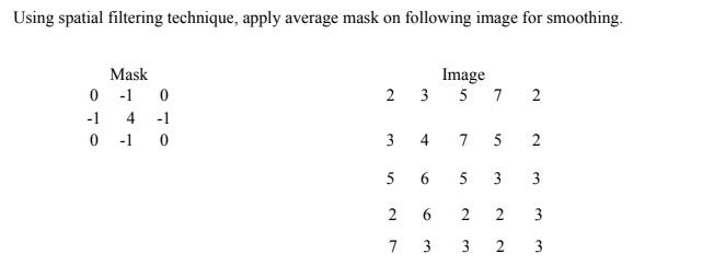 Solved Using spatial filtering technique, apply average mask | Chegg.com