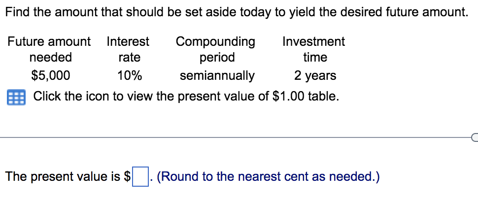 Solved Find the amount that should be set aside today to | Chegg.com