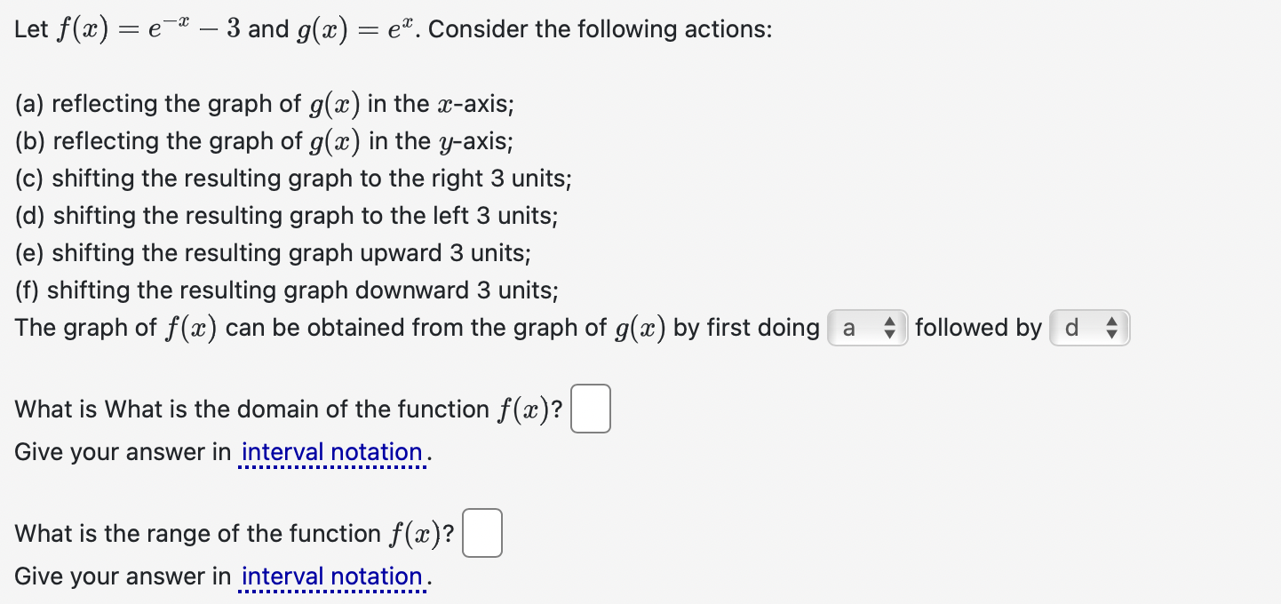 Solved Let f(x)=e−x−3 and g(x)=ex. Consider the following | Chegg.com