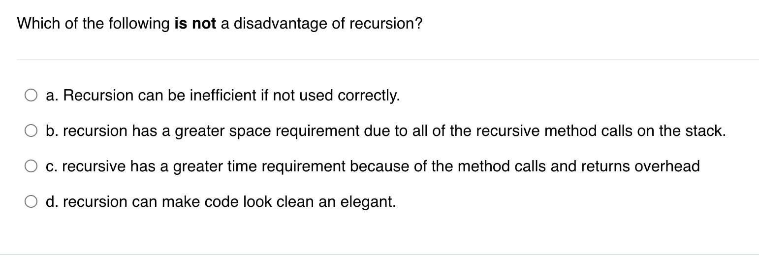 Solved When will a recursive method return a result? O a. | Chegg.com