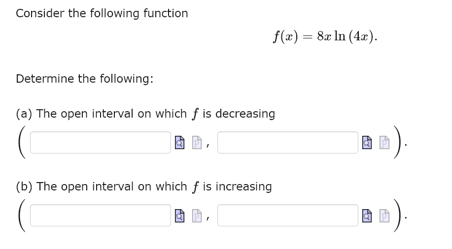 Solved Consider the following function f(x)=8xln(4x). | Chegg.com