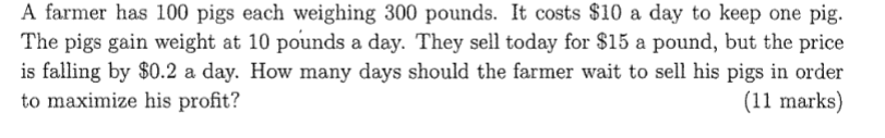Solved A farmer has 100 pigs each weighing 300 pounds. It | Chegg.com