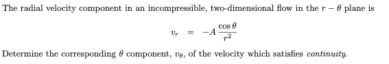 Solved The radial velocity component in an incompressible, | Chegg.com
