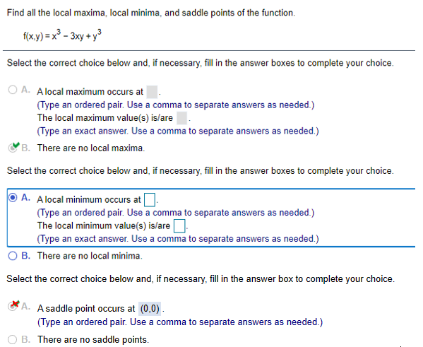 Solved Find all the local maxima, local minima, and saddle | Chegg.com