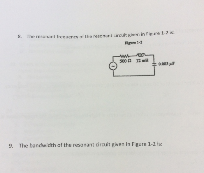 Solved 8. Th e resonant frequency of the resonant circuit | Chegg.com
