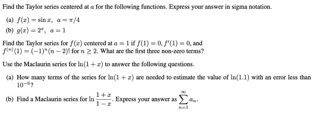 Solved Find the Taylor series centered at a for the | Chegg.com