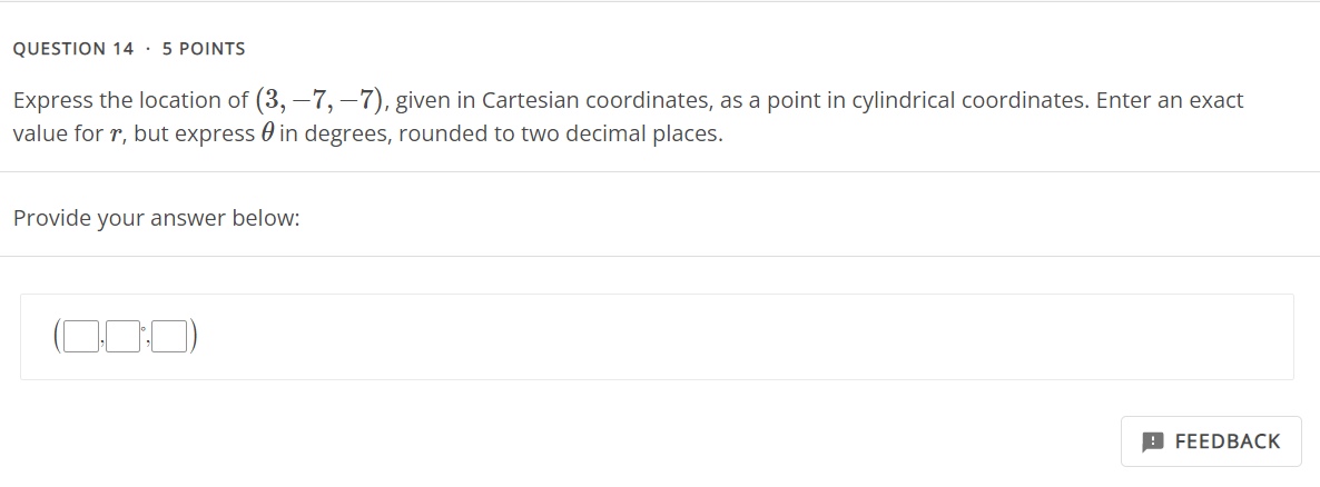 Solved QUESTION 14⋅5 POINTS Express the location of | Chegg.com