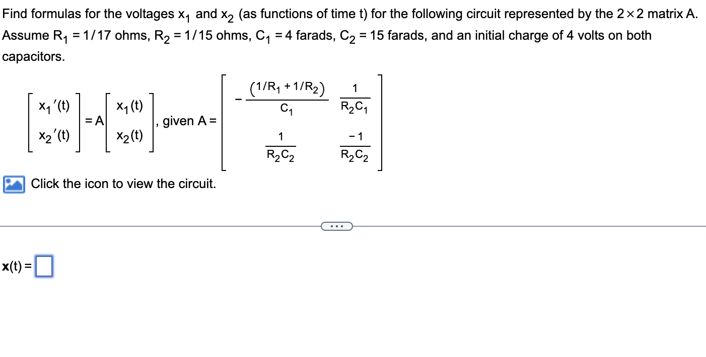 Find formulas for the voltages x1 ﻿and x2 (as | Chegg.com