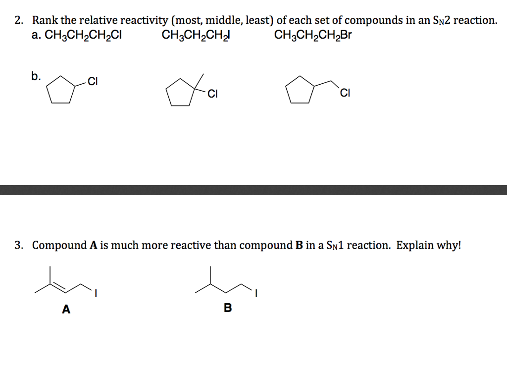 Solved 2. Rank the relative reactivity (most, middle, least) | Chegg.com