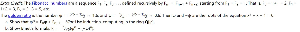 Solved Extra Credit The Fibonacci numbers are a sequence F1 | Chegg.com
