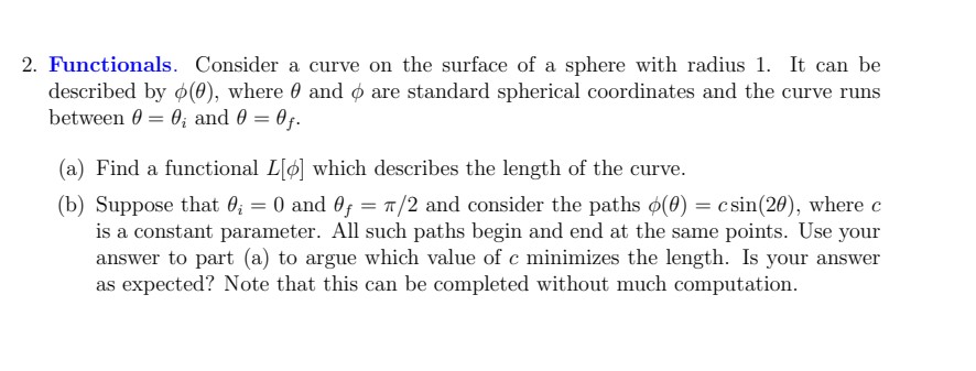 Solved Functionals. Consider a curve on the surface of a | Chegg.com