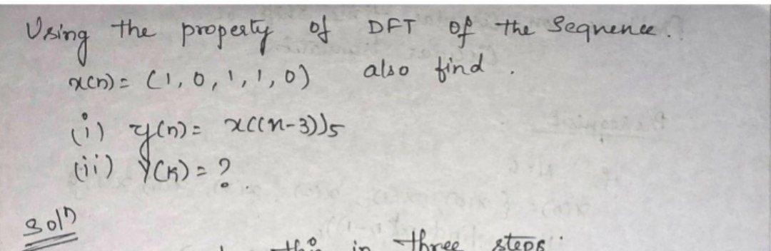 Solved Using the property of DFT of the sequence. also find | Chegg.com