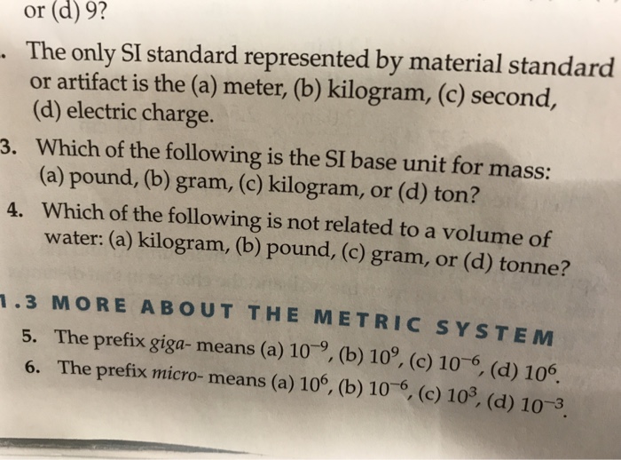 Solved or (d) 9? The only SI standard represented by | Chegg.com
