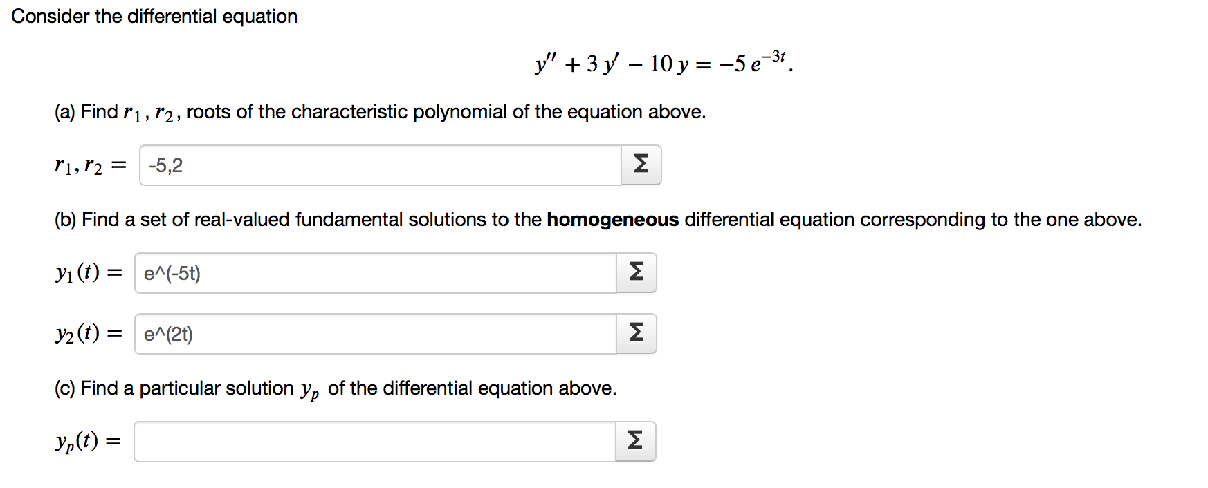 Solved Consider the differential equation y"' + 3 y – 10 y = | Chegg.com