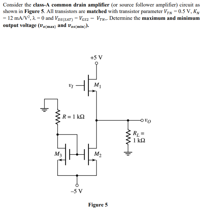 Solved Consider the class-A common drain amplifier (or | Chegg.com