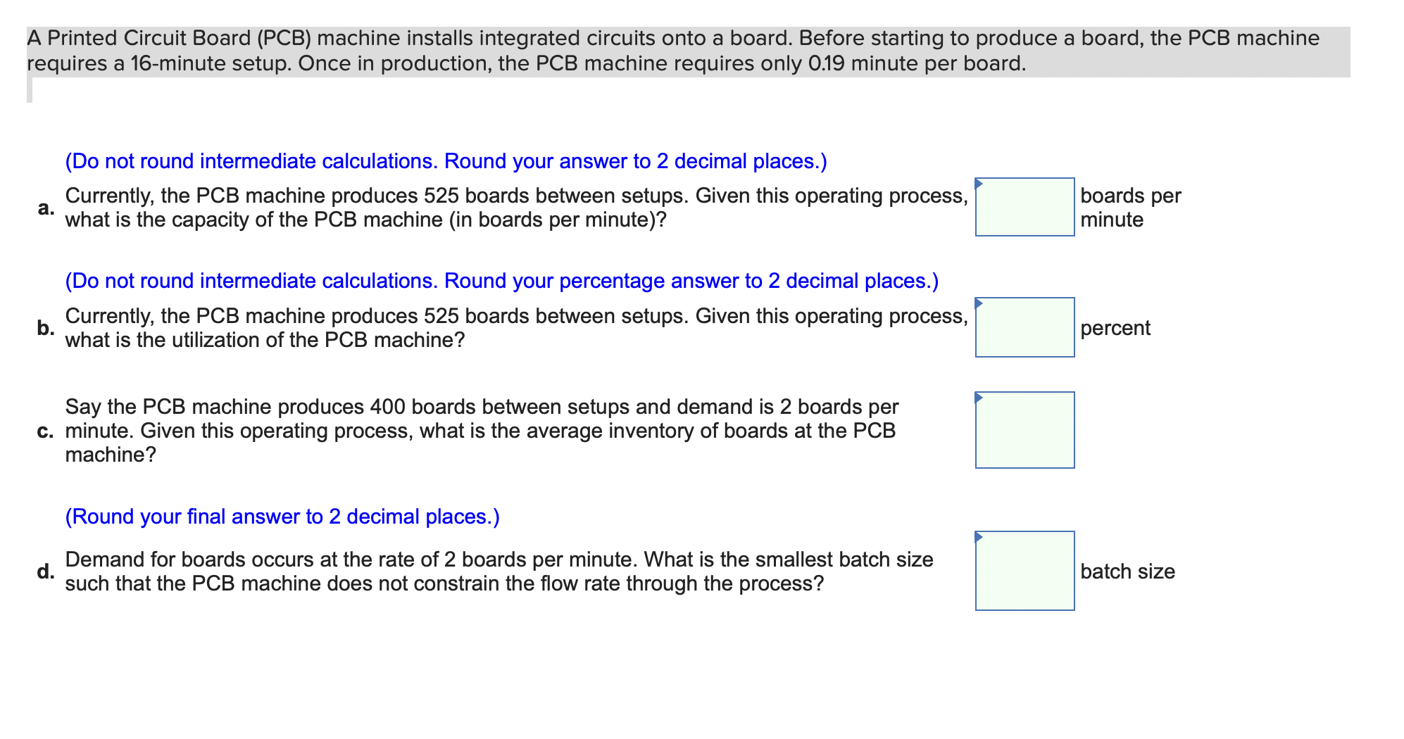 Solved A Printed Circuit Board (PCB) machine installs | Chegg.com